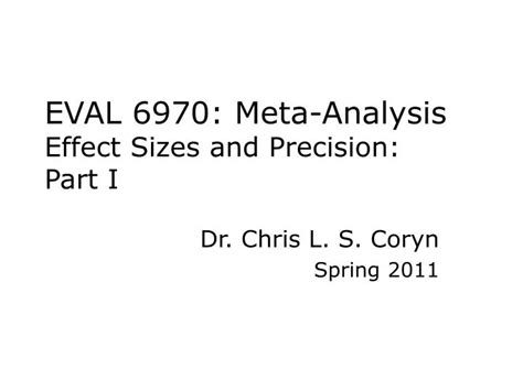 Ppt Eval 6970 Meta Analysis Effect Sizes And Precision Part I Powerpoint Presentation Id