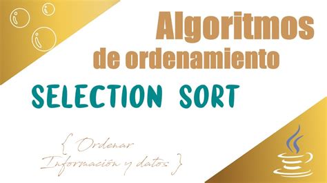 Algoritmo De Ordenamiento Selection Sort 🤫ordenamiento Por Selección Youtube