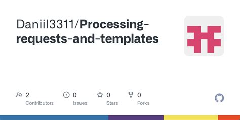 github daniil3311 processing requests and templates