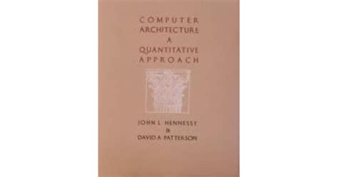Computer Architecture A Quantitative Approach By John L Hennessy