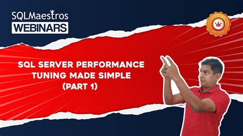 Sql Server Performance Tuning Made Simple Part 1 Youtube