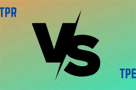 Tpe Vs Tpr What Is The Difference