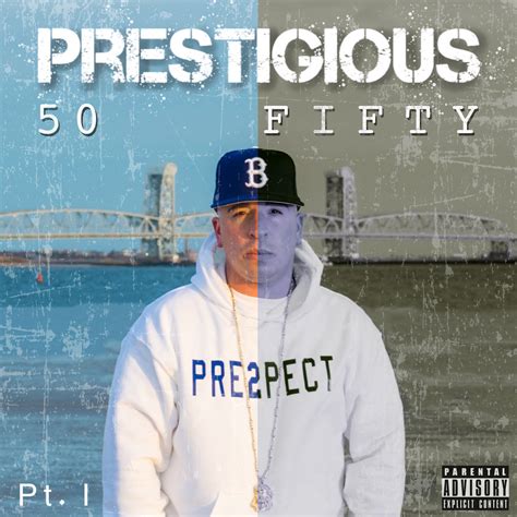 Prestigious – 50 / Fifty Pt. 1 (Album Stream) - Blackout Hip Hop