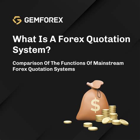 What Is A Forex Quotation System Gemforex