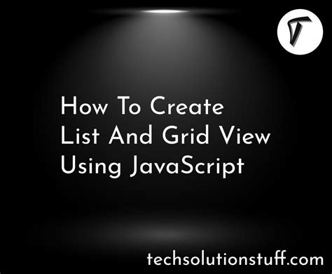 How To Create List And Grid View Using Javascript Javascript Grid