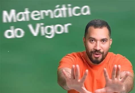 Ex Bbb Gil Do Vigor Dá Aulas Gratuitas De Matemática Para O Enem A