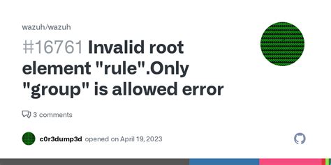 Invalid Root Element Ruleonly Group Is Allowed Error · Issue