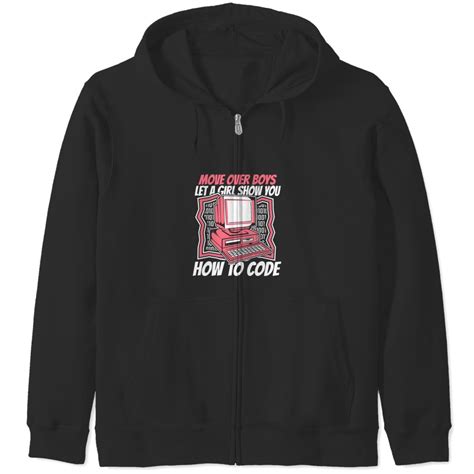 let a girl show you how to code coder software developer 1 zip hoodies
