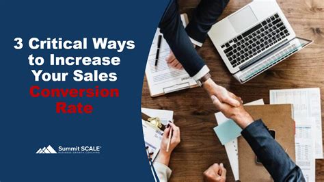 3 Critical Ways To Increase Your Sales Conversion Rate Summit Scale