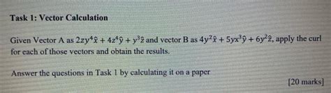 Solved Task Vector Calculation Given Vector A As Zy Chegg