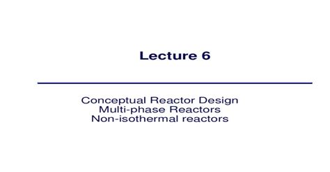 Pdf Conceptual Reactor Design Multi Phase Reactors Non Isothermal Reactors Dokumen Tips
