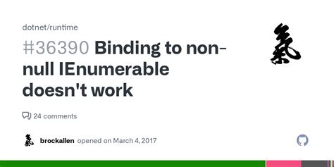 Binding To Non Null IEnumerable Doesn T Work Issue Dotnet Runtime GitHub