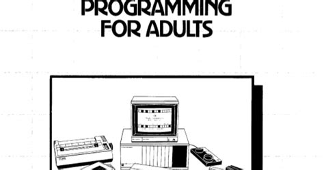 Basic Programming For Adults And The Ti 99 4a