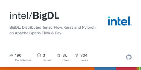 GitHub Intel BigDL BigDL Distributed TensorFlow Keras And PyTorch On Apache Spark Flink Ray