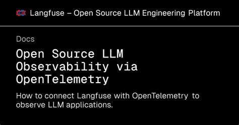 open source llm observability via opentelemetry langfuse