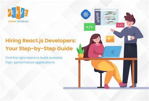 How To Hire React Js Developers A Step By Step Guide By Verve Systems