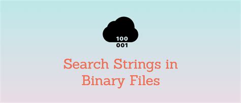 How To Search Strings In Binary Files
