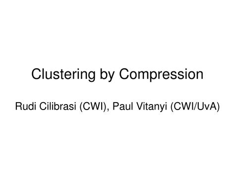 Ppt Featureless Clustering Compression Based Hierarchical Clustering