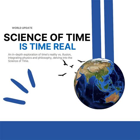 7 Perspectives On The Monumental Science Of Time Is Time Real Or Just