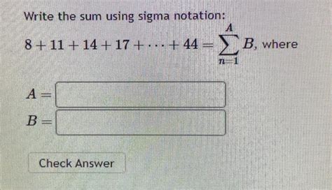 Solved Write the sum using sigma notation: | Chegg.com