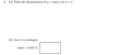 Solved 4 A Find The Linearization Of Ysinx At A