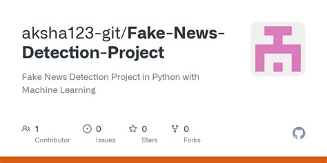GitHub Aksha Git Fake News Detection Project Fake News Detection Project In Python With
