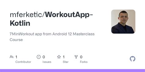 Github Mferketicworkoutapp Kotlin 7minworkout App From Android 12 Masterclass Course