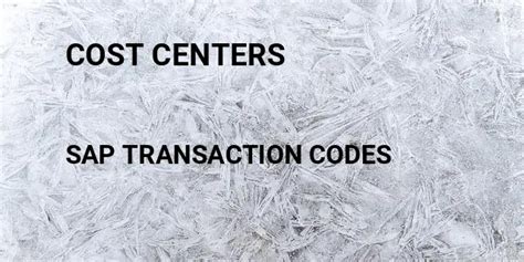 Cost Centers Tcode In Sap Transaction Codes List