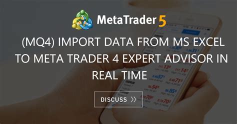 Mq4 Import Data From Ms Excel To Meta Trader 4 Expert Advisor In Real Time Expert Advisor