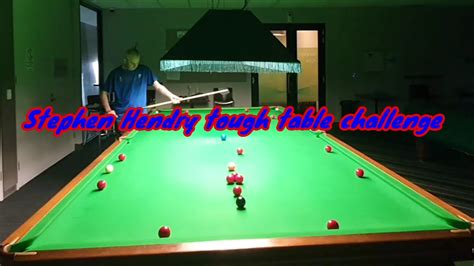 Stephen Hendry Tough Table Challenge Youtube