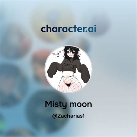 Chat With Misty Moon Character Ai Personalized Ai For Every Moment Of Your Day