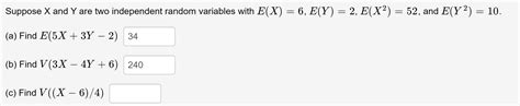 Solved Suppose X And Y Are Two Independent Random Variables