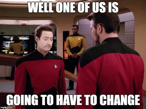 Tng Data Memes Star Trek Meeeeems Star Trek Post Imgur