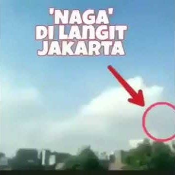 ADA NAGA DI LANGIT JAKARTA PART 1 - YouTube