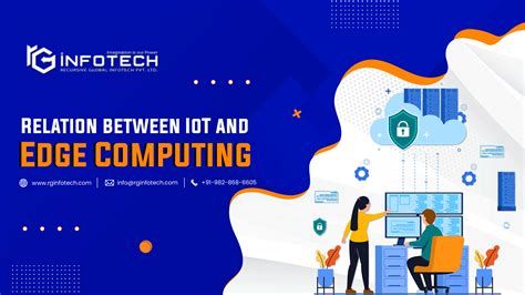 Iot And Edge Computing Relation Role And Similarity Rg Infotech