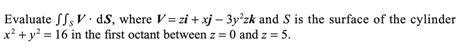 Solved Can This Problem Be Solved By Divergence Theorem If Chegg Com