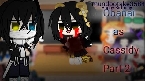 Hashiras Reagindo A Obanai As Cassidy Part 2 Youtube