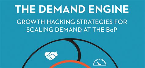 The Demand Engine Growth Hacking Strategies For Scaling Demand At The Bop Mit D Lab