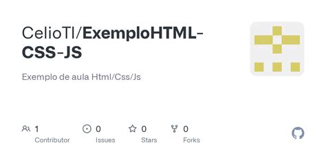 Github Celiotiexemplohtml Css Js Exemplo De Aula Htmlcssjs