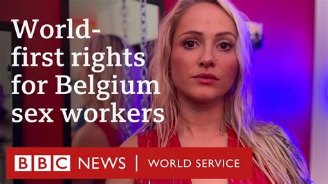 How Did Belgiums Sex Workers Win Globally Historic Labour Rights