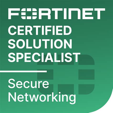 Fortinet Certified Solution Specialist Secure Networking Credly