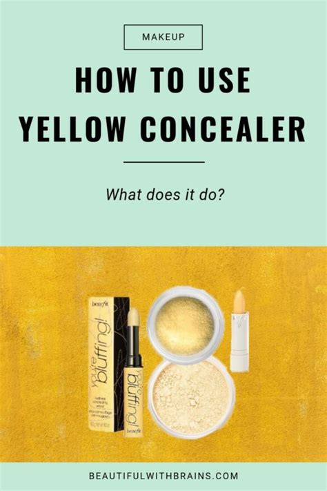 How To Use Yellow Concealer Beautiful With Brains