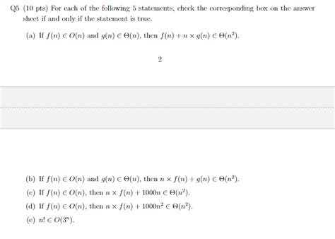 Solved Q5 (10 pts) For each of the following 5 statements, | Chegg.com
