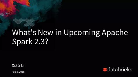 Whats New In Upcoming Apache Spark 23 Ppt