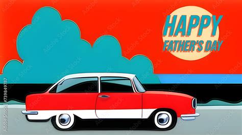 Happy Fathers Day Wallpaper With Retro Classic Car And Sunny Day In