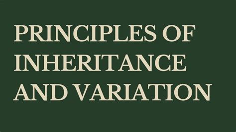 Ppt Principles Of Inheritance And Variation Class 12 Presentation