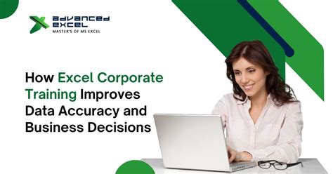 How Excel Corporate Training Improves Data Accuracy And Business Decisions Advanced Excel