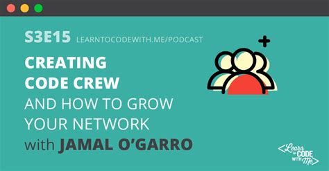 s3e15 learning how to code with code crew co founder jamal o garro