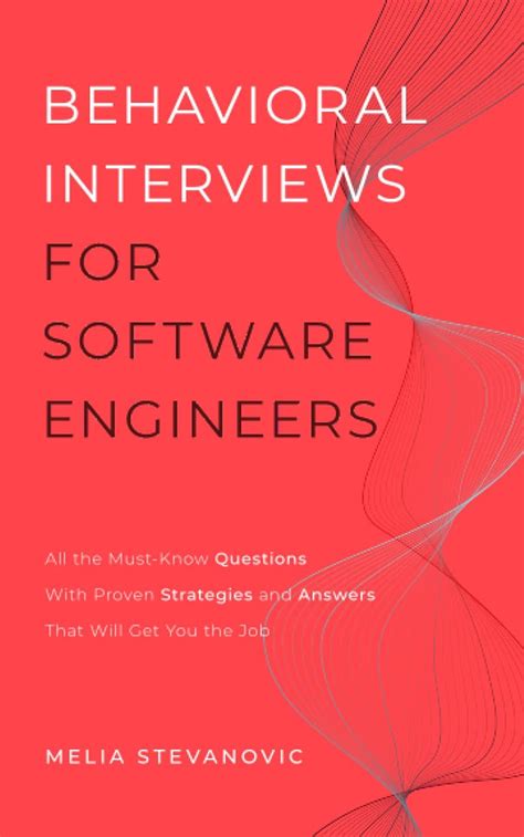 Behavioral Interviews For Software Engineers All The Must Know