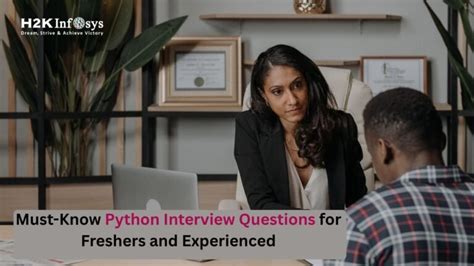 Must Know Python Interview Questions For Freshers And Experienced H2k Infosys Blog